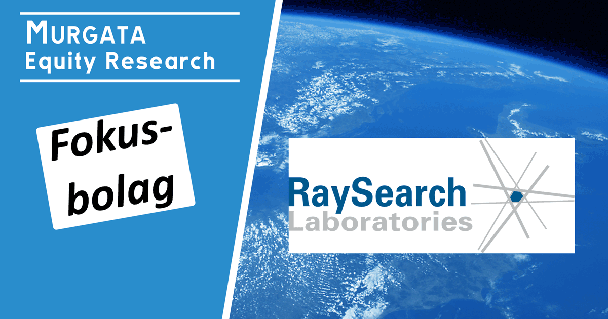 RaySearch - Aktieanalyser och kommentarer | Murgata Equity Research
